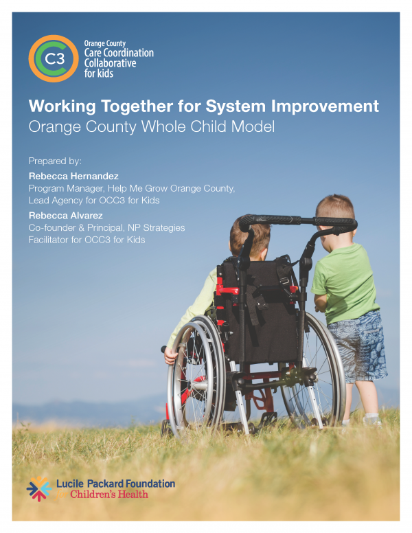 Working Together for System Improvement: Orange County Whole Child ...